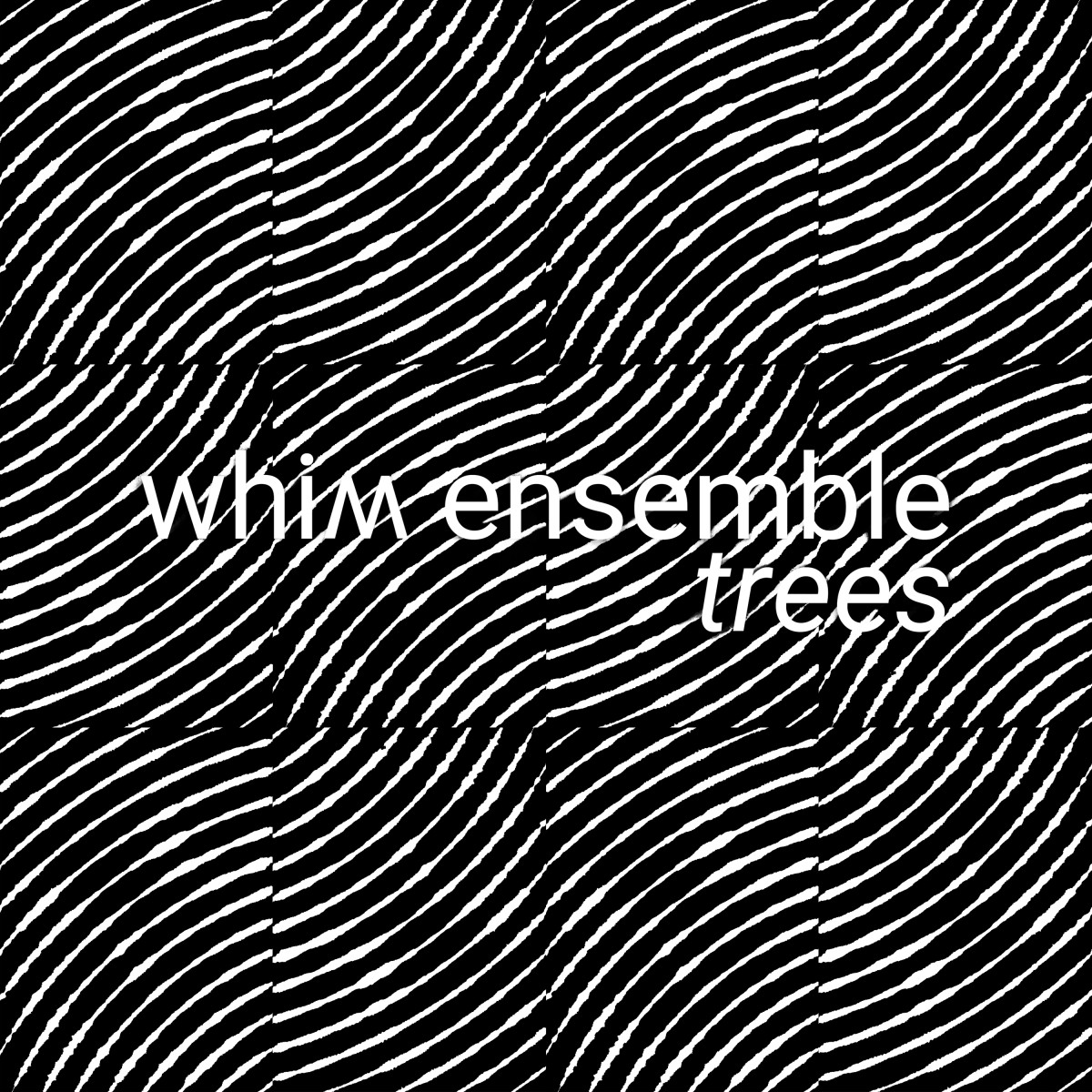 Whim Ensemble - Trees - Preston Beebe